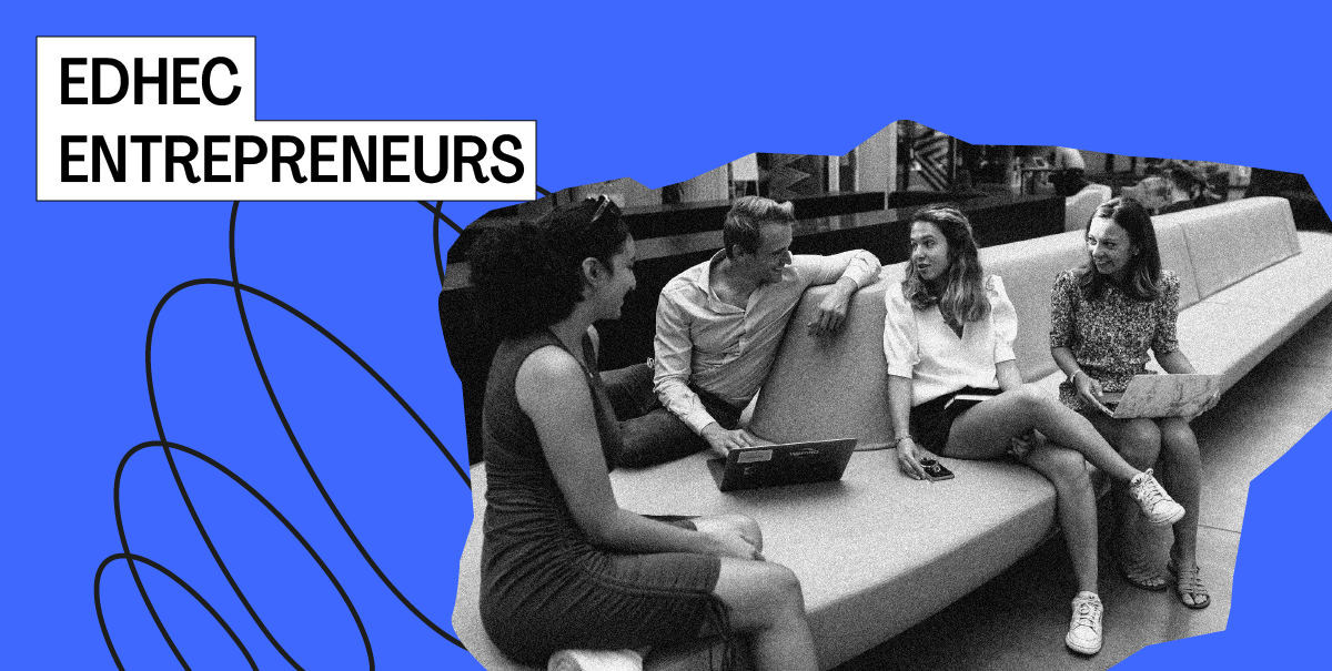 Les ambitions d'EDHEC Entrepreneurs pour les entreprises de demain