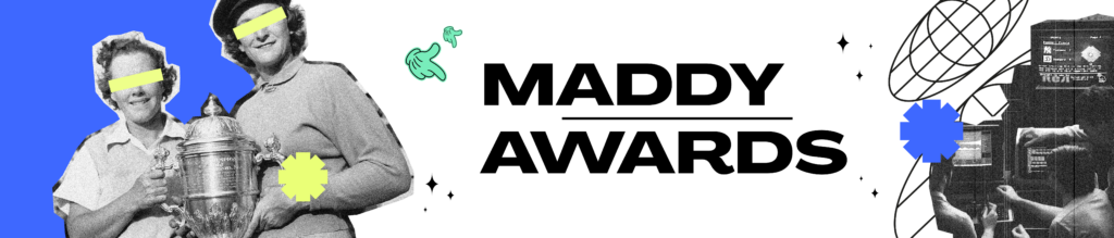 Entrepreneur, VC, LP… Et si vous candidatiez aux Maddy Awards